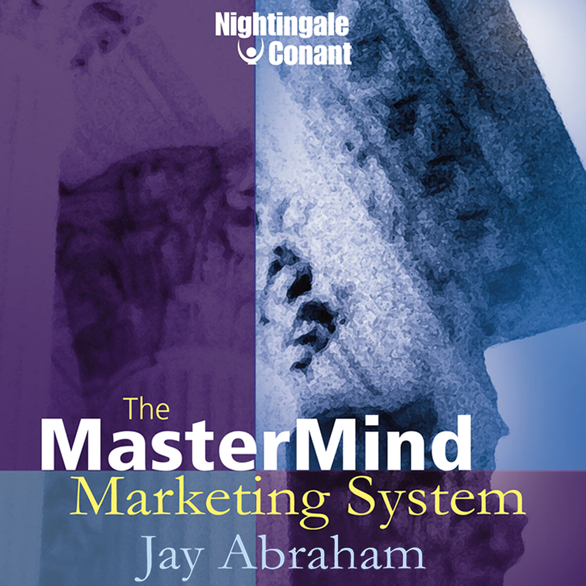The MasterMind Marketing System by Jay Abraham | Nightingale-Conant
