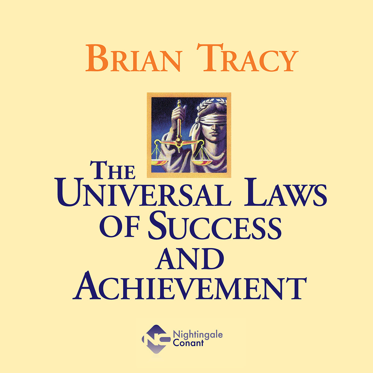 The Universal Laws of Success and Achievement by Brian Tracy | Nigh ...